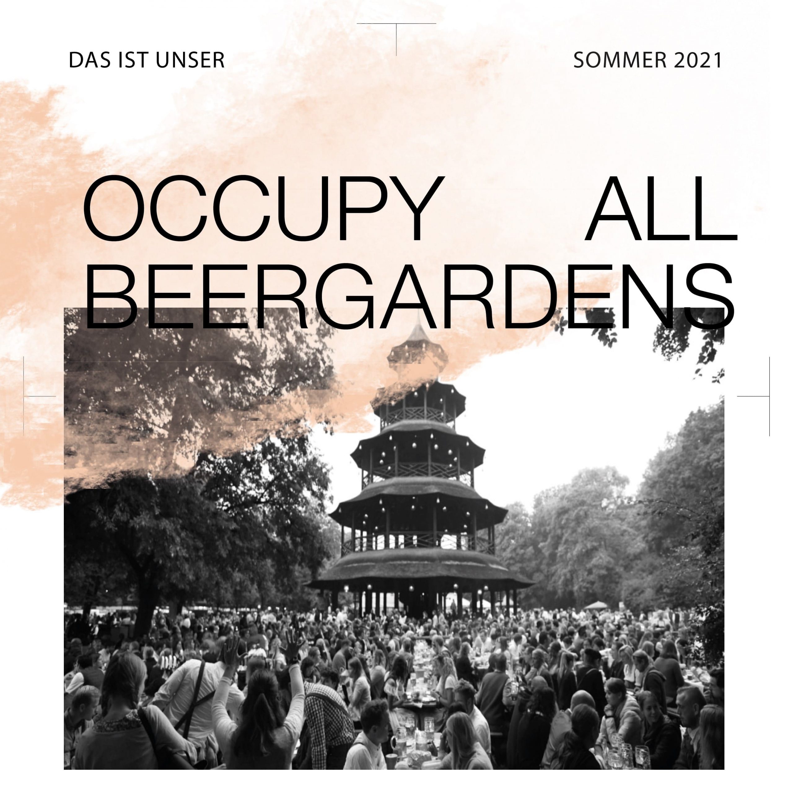 Occupy all Beergardens - Chinesischer Turm | Germany
